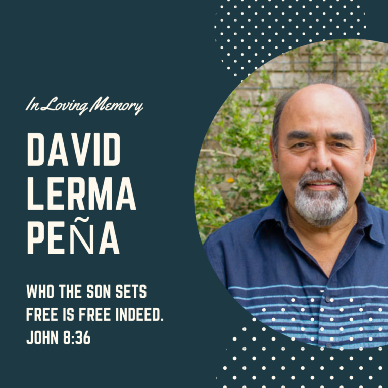 A Man After God's Own Heart - Remembering David Peña - Texas Reach Out